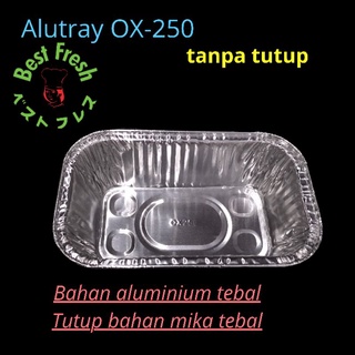 Jual Aluminium Tray Ox-250 wadah kotak aluminium foil (satuan) | Shopee Indonesia