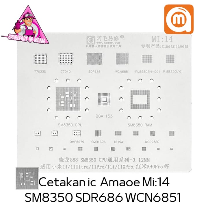 Jual PLAT CETAKAN IC BGA AMAOE MI14 SM8350 SMB1396 SDR686 WCN6851 MI 14 ORIGINAL | Shopee Indonesia