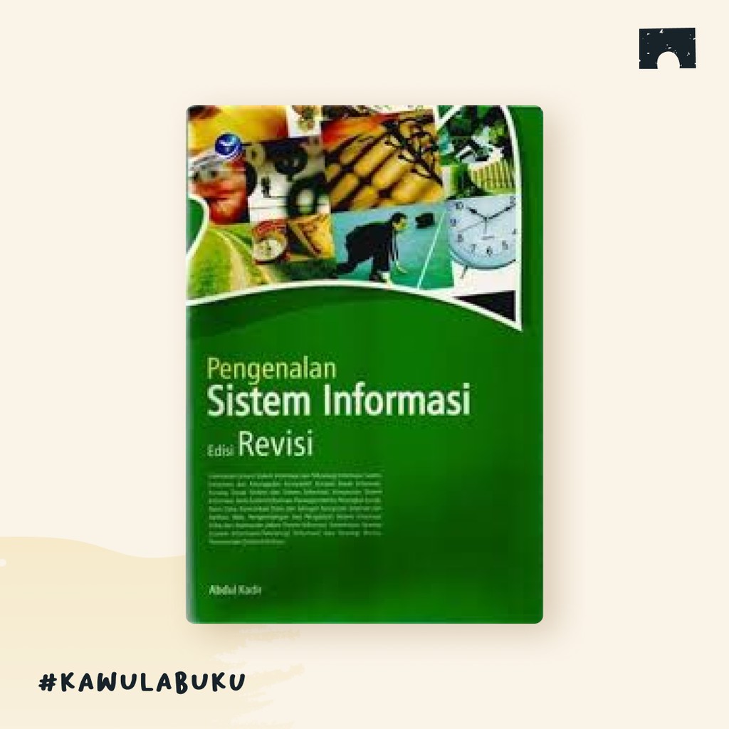 Jual PENGENALAN SISTEM INFORMASI: EDISI REVISI, Abdul Kadir Indonesia|Shopee Indonesia