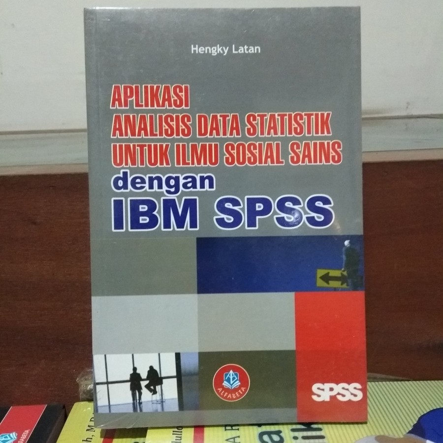 Jual Buku aplikasi analisis data statistik untuk ilmu sosial sains ... Jual Buku aplikasi analisis data statistik untuk ilmu sosial sains ...
