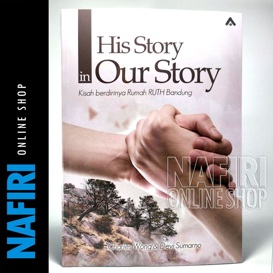 Jual Buku His Story in Our Story Kisah Berdirinya Rumah RUTH Bandung Kaum Perempuan Harapan ...