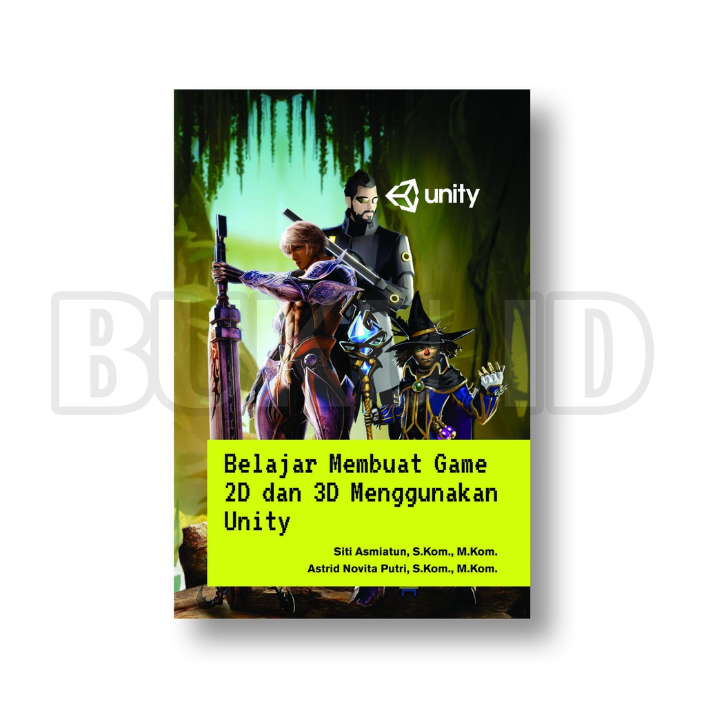 Jual Buku Belajar Membuat Game 2D Dan 3D Menggunakan Unity | Shopee Indonesia