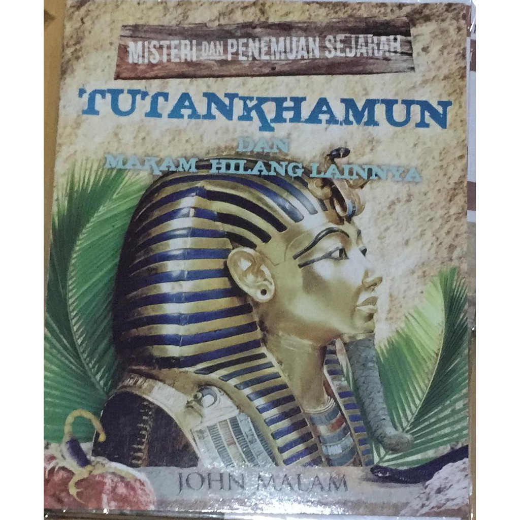 Jual Buku Misteri dan Penemuan Sejarah. Tutankhamun dan Makam Hilang ... Jual Buku Misteri dan Penemuan Sejarah. Tutankhamun dan Makam Hilang ...