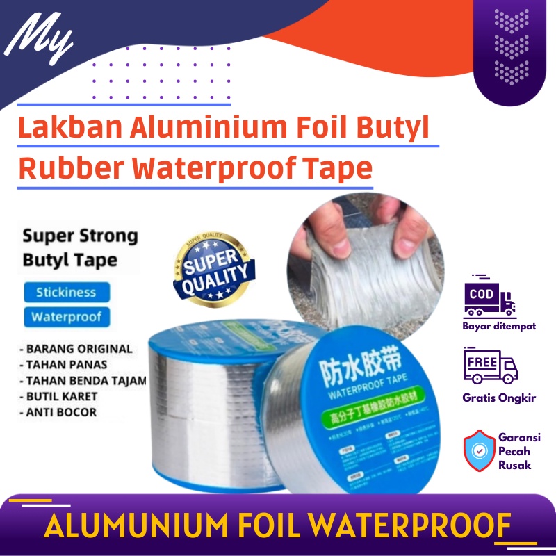 Jual Lakban Aluminum Foil Butyl Waterproof lem rubber Pelekat Penambal Anti bocor atap, tahan ...