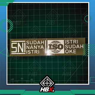Jual Cutting Sticker plesetan SNI dan ISO Sudah Nanya Istri 12x2,3cm ...