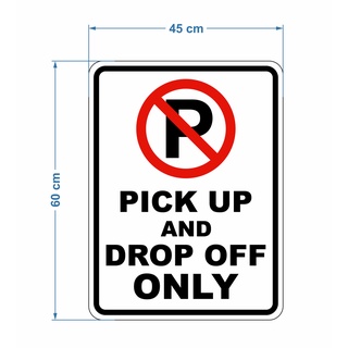 Jual RAMBU PICK UP AND DROP OFF PARKING ONLY 45cm x 60cm Plat Alumunium ...