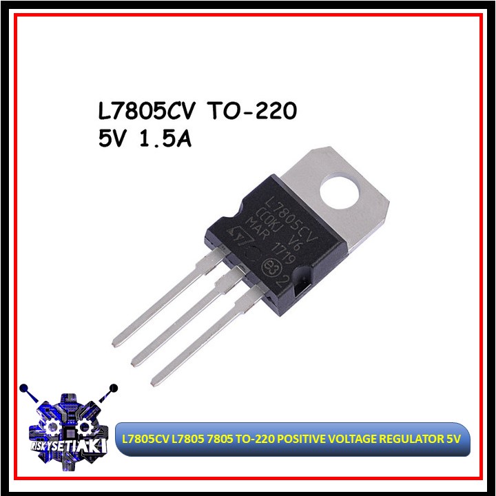 Jual L7805CV L7805 7805 TO-220 POSITIVE VOLTAGE REGULATOR 5V | Shopee Indonesia