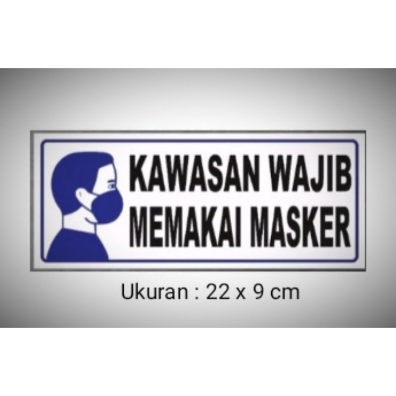 Jual Sign " kawasan wajib memakai masker" Sign Board Acrylic, Sign ...