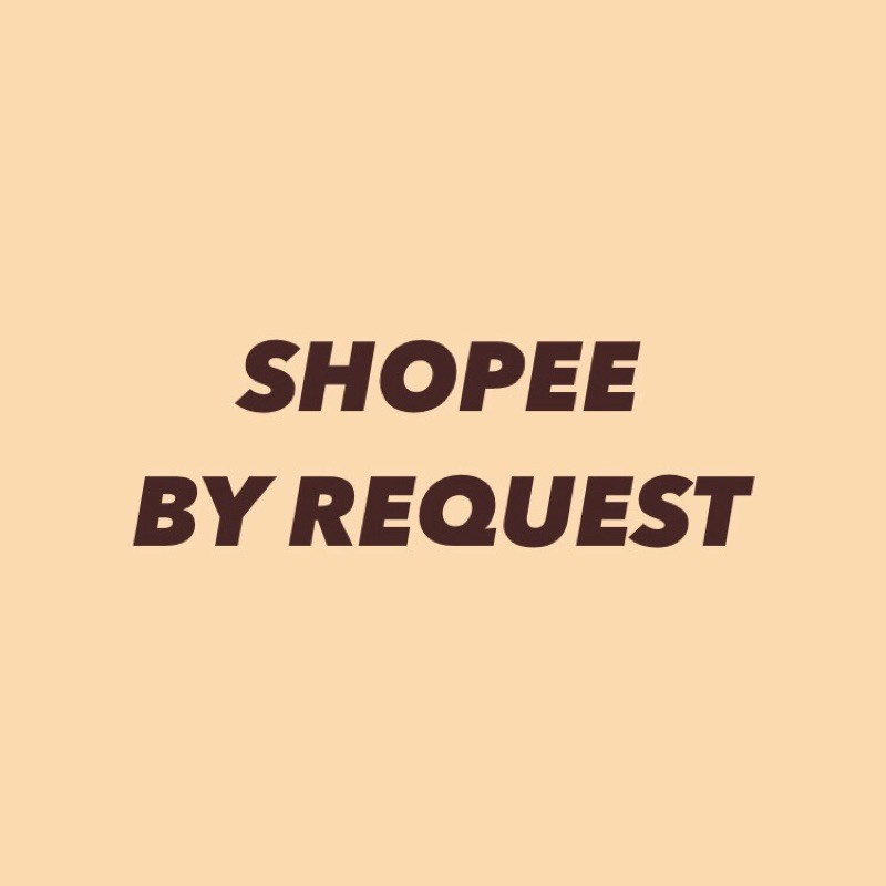 Jual SHOPEE BY REQUEST | Shopee Indonesia