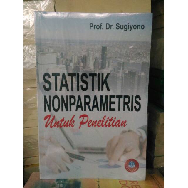 Jual Statistik Non Parametris Untuk Penelitian - Sugiyono Indonesia|Shopee Indonesia