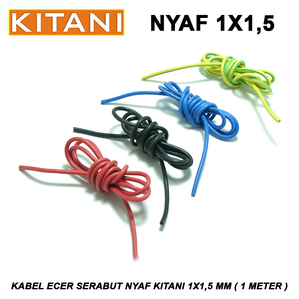 Jual Kabel Ecer Serabut NYAF Kitani 1x1,5mm ( 1 meter ) Indonesia|Shopee Indonesia