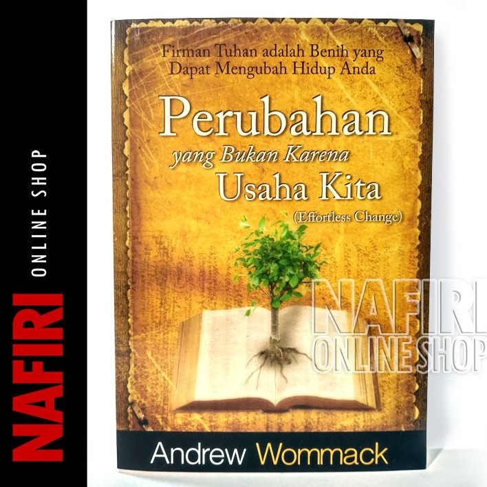 Jual Perubahan yang Bukan Karena Usaha Kita - Andrew Wommack Buku ...