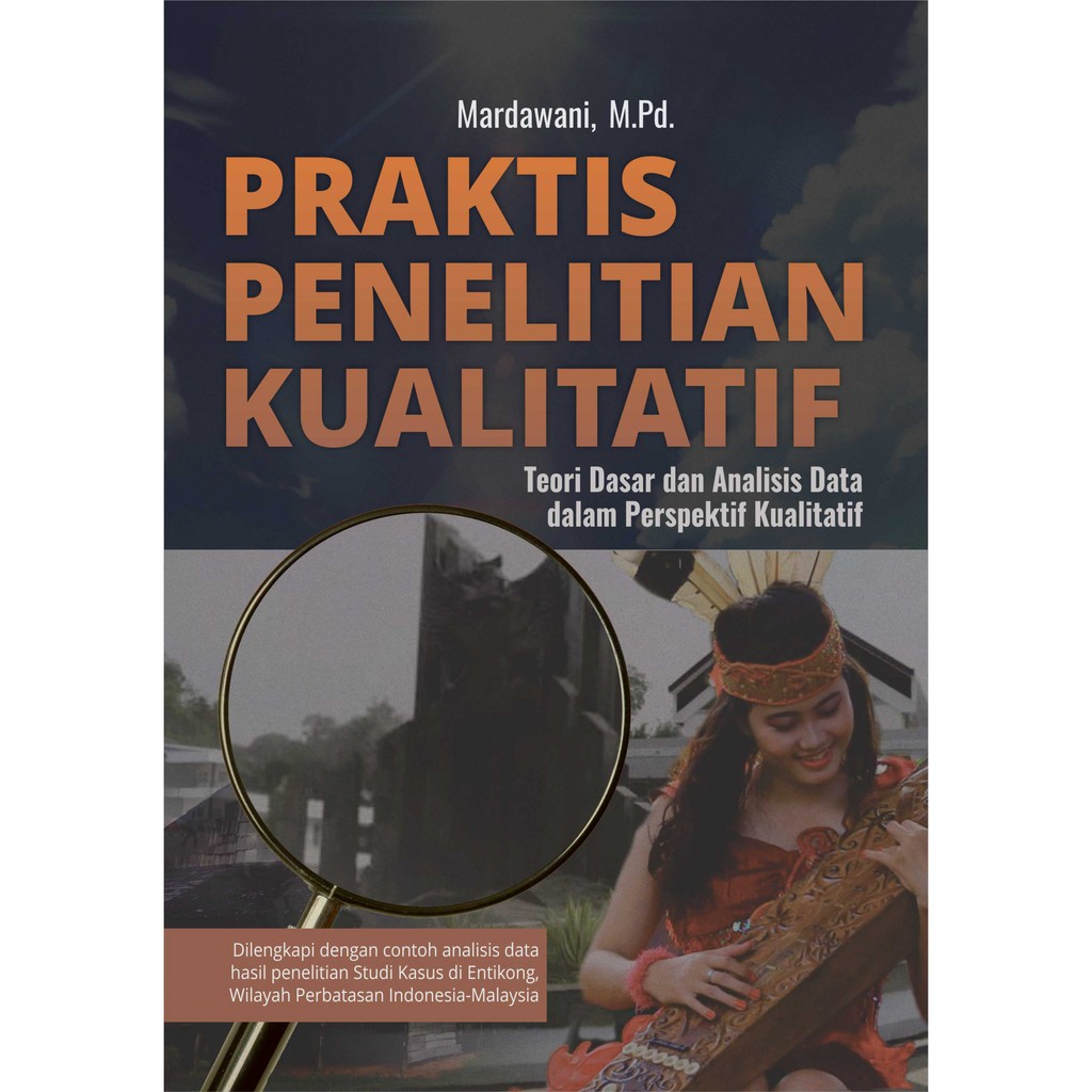 Jual Buku Praktis Penelitian Kualitatif Teori Dasar Dan Analisis Data Dalam Perspektif ...