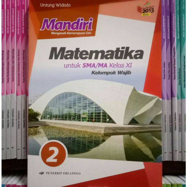 Jual BUKU MANDIRI MATEMATIKA SMA/MA KELAS 11 REVISI K13N ERLANGGA | Shopee Indonesia