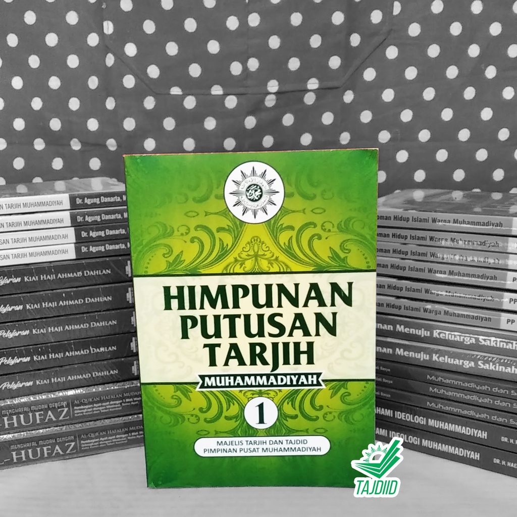 Jual HPT Jilid 1 - HIMPUNAN PUTUSAN TARJIH MUHAMMADIYAH JILID SATU ...