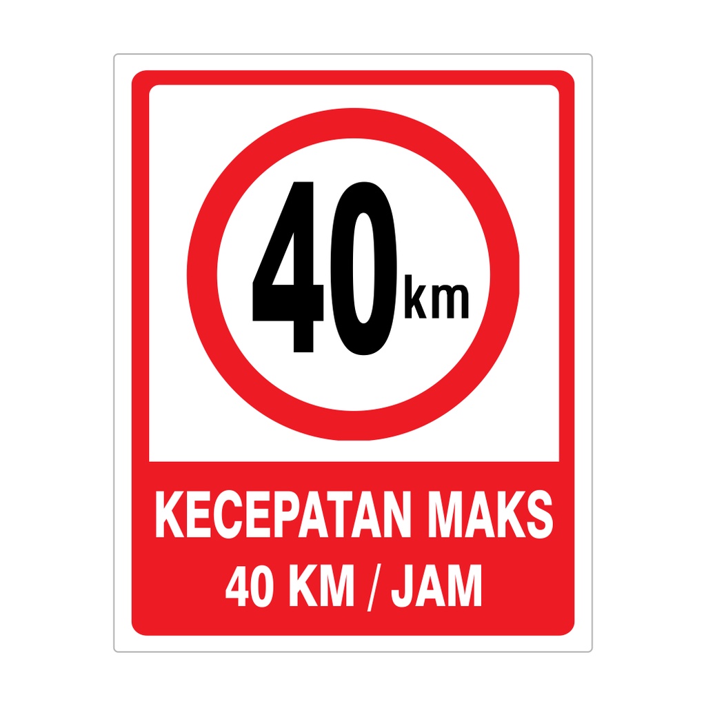 Jual Sticker Only Batas Kecepatan Maksimal - 60cm x 75cm Sticker ...