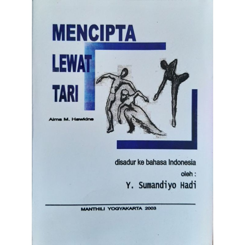 Jual MENCIPTA LEWAT TARI-buku seni-buku tari-koreografi-sumandyo hadi ... Jual MENCIPTA LEWAT TARI-buku seni-buku tari-koreografi-sumandyo hadi ...