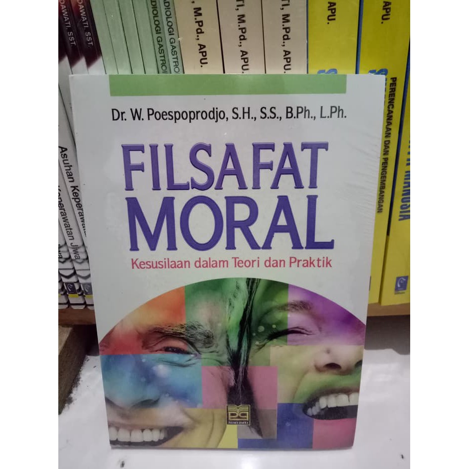 Jual Filsafat Moral Kesusilaan dalam Teori dan Praktik - W ... Jual Filsafat Moral Kesusilaan dalam Teori dan Praktik - W ...