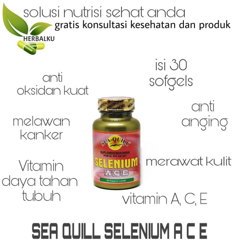 Jual Sea Quill Selenium ACE - isi 30 - Vitamin Daya Tahan Tubuh -Antioksidan-Melawan Kanker ...