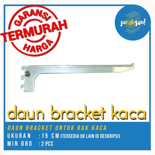 Jual Daun bracket/breket kaca untuk rak dinding berbagai ukuran ...