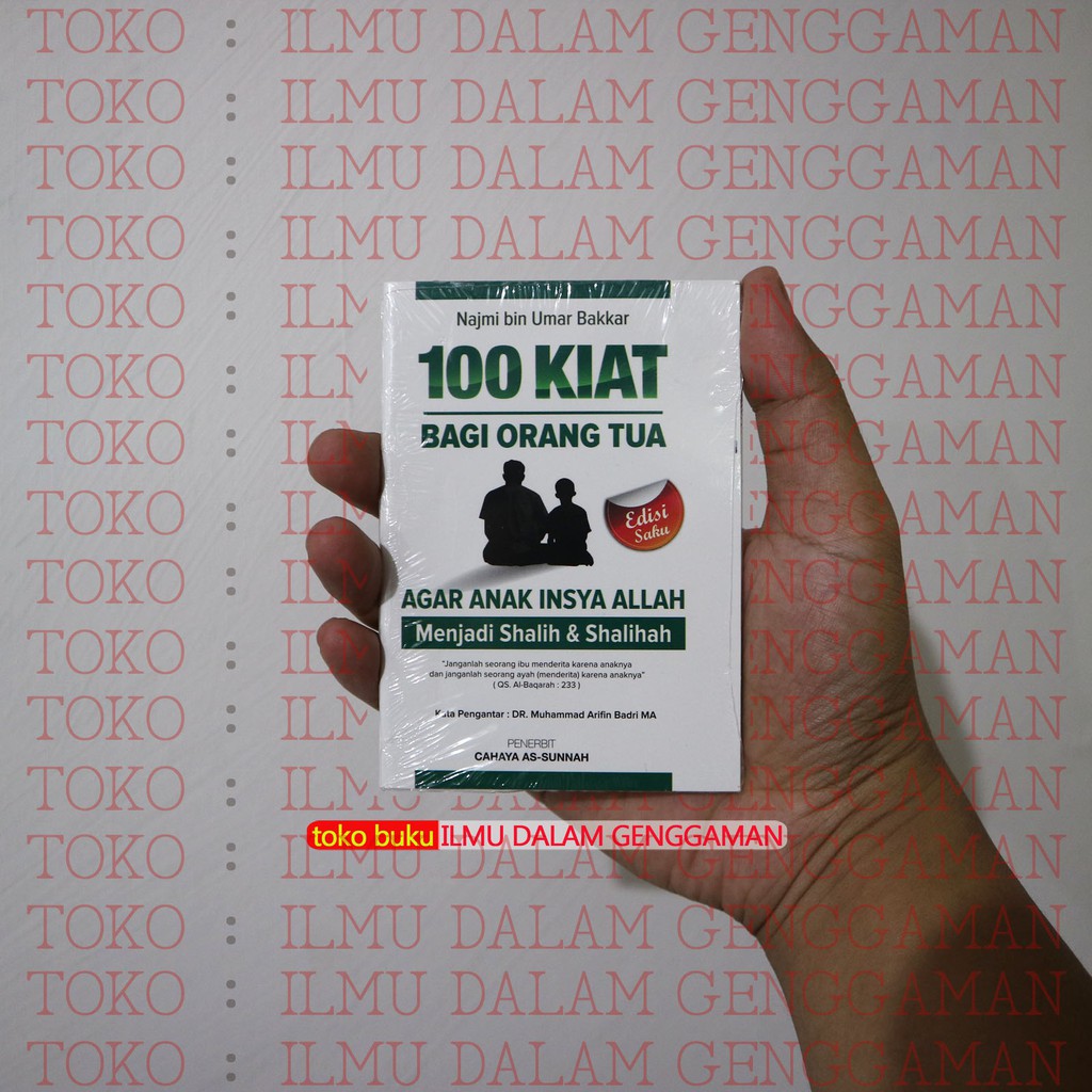 Jual Buku SAKU 100 Kiat bagi Orang Tua Agar Anak Insya Allah Menjadi ... Jual Buku SAKU 100 Kiat bagi Orang Tua Agar Anak Insya Allah Menjadi ...