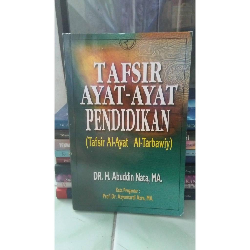 Jual BUKU TAFSIR AYAT AYAT PENDIDIKAN ( TAFSIR AL AYAT AL TARBAWI ... Jual BUKU TAFSIR AYAT AYAT PENDIDIKAN ( TAFSIR AL AYAT AL TARBAWI ...