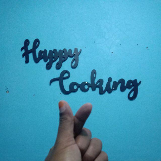 COD HiasanDinding Dapur Ruang Makan Happy Cooking Hiasan Dinding Huruf ...