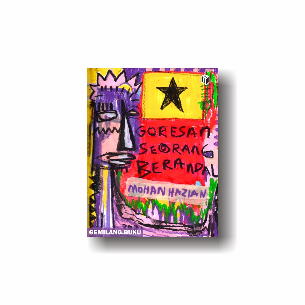 Jual Buku Goresan Seorang Berandal Mohan Hazian (Hard Cover) - Mohan ...