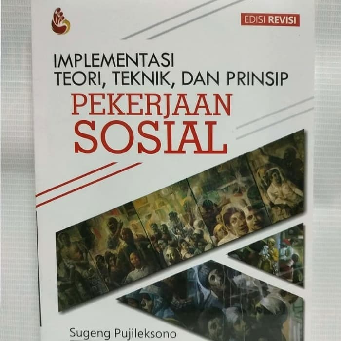 Jual IMPLEMENTASI, TEORI, TEKNIK DAN PRINSIP PEKERJAAN SOSIAL ( EDISI ...