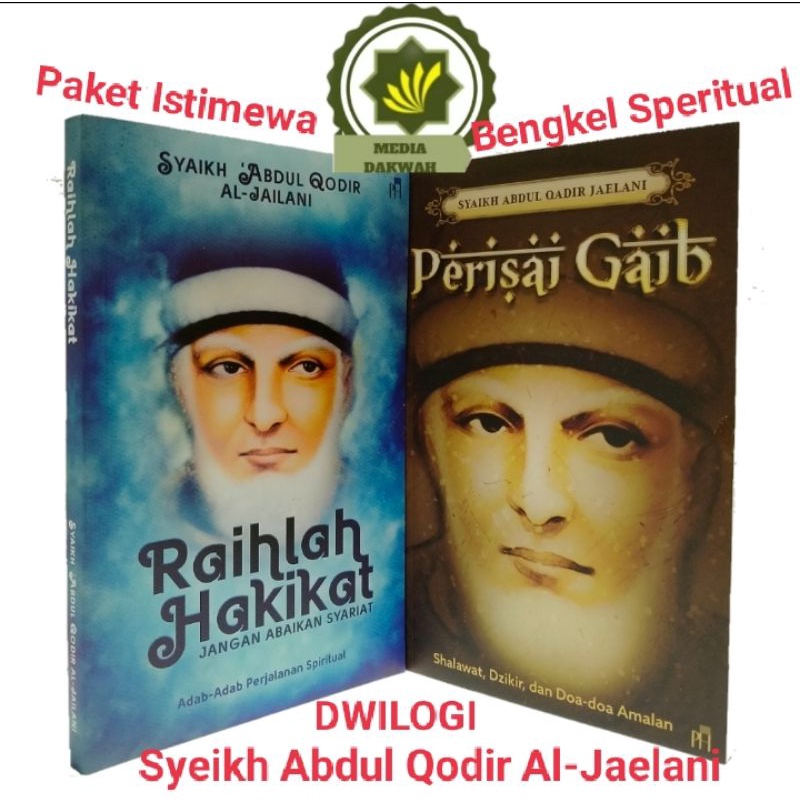 Jual Buku Paket DWILOGI SYEKH ABDUL QADIR AL-JILANI Sulthonul Auliya Raihlah Hakekat Jangan ...