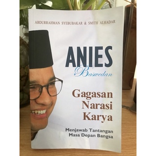 Jual Buku Anies Baswedan Gagasan Narasi dan Karya | Shopee Indonesia