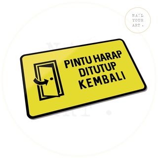 Jual SIGN AKRILIK - PINTU HARAP DITUTUP KEMBALI - KUNING HITAM - 20 x ...