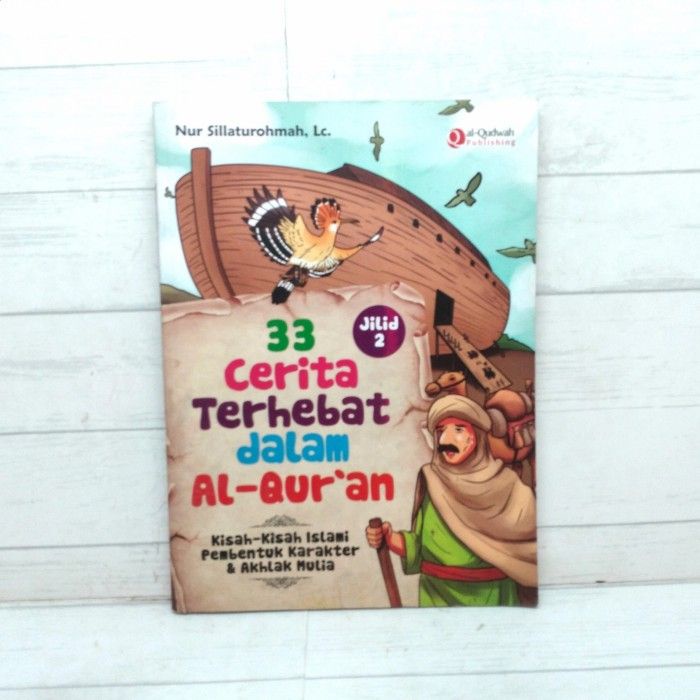 Jual BUKU 33 Cerita Terhebat dalam Al Quran Jilid 2 Nur SillaturohmahLc ... Jual BUKU 33 Cerita Terhebat dalam Al Quran Jilid 2 Nur SillaturohmahLc ...