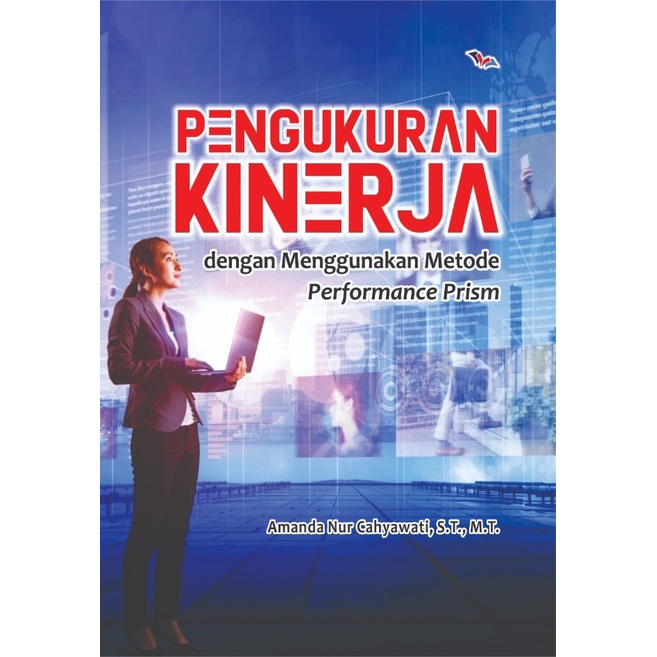 Jual Pengukuran Kinerja dengan Menggunakan Metode Performance Prism ...