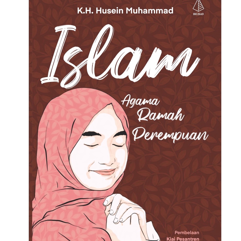 Jual ISLAM AGAMA RAMAH PEREMPUAN: PEMBELAAN KIAI PESANTREN | Shopee ... Jual ISLAM AGAMA RAMAH PEREMPUAN: PEMBELAAN KIAI PESANTREN | Shopee ...