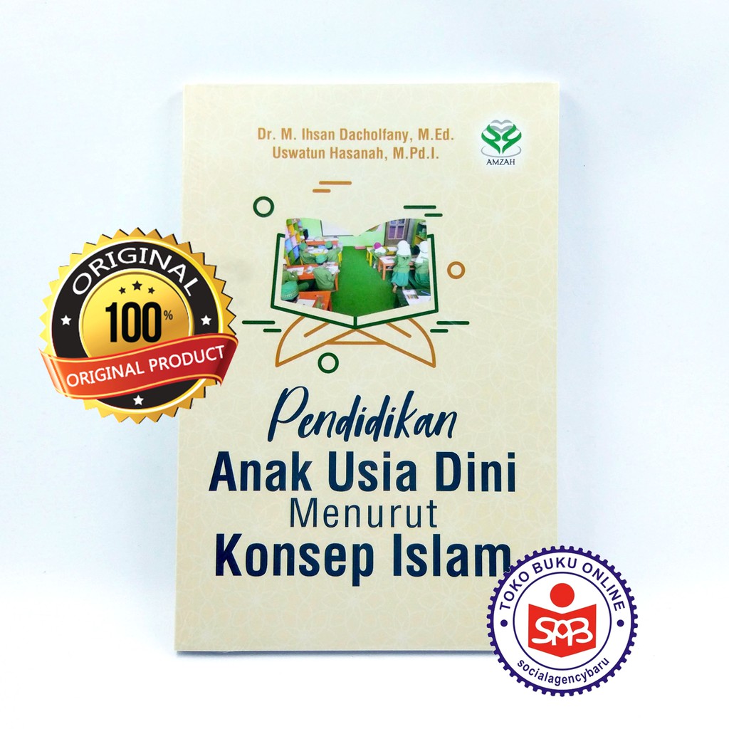 Jual Pendidikan Anak Usia Dini Menurut Konsep Islam - Ihsan Dacholfany Indonesia|Shopee Indonesia