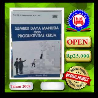 Jual SUMBER DAYA MANUSIA dan PRODUKTIVITAS KERJA - Prof. Dr. Hj Sedarmayanti MPd APU - BUKU ...
