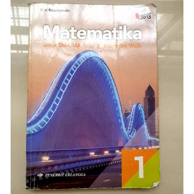 Jual BUKU MATEMATIKA WAJIB KELAS X 10 SMA/MA ERLANGGA B.K NOORMANDIRI K13 REVISI | Shopee Indonesia