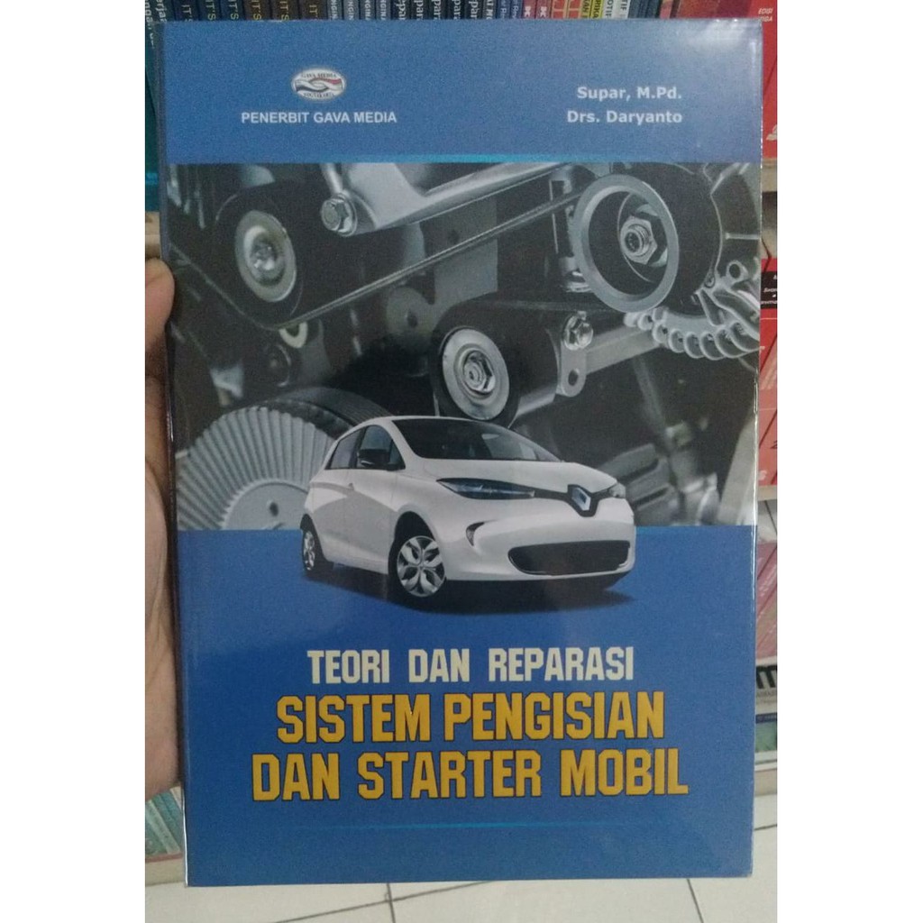 Jual Buku Original Teori dan Reparasi Sistem Pengisian dan Starter Mobil - Supar - Gava Media ...