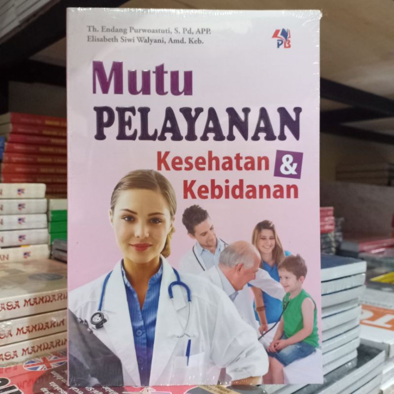 Jual Buku Original: Mutu Pelayanan Kesehatan & Kebidanan Indonesia|Shopee Indonesia