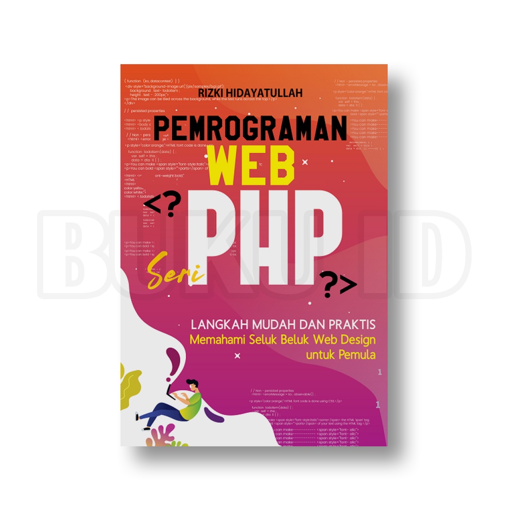 Jual Buku Pemrograman Web Seri Php: Langkah Mudah Dan Praktis Memahami ...