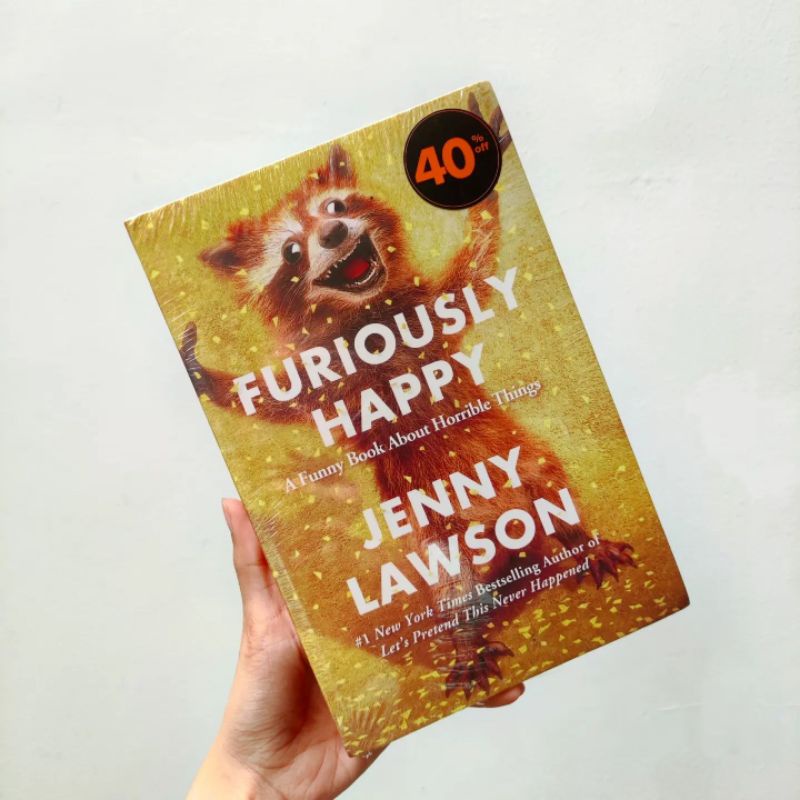 Jual Buku Furiously Happy by Jenny Lawson Indonesia|Shopee Indonesia