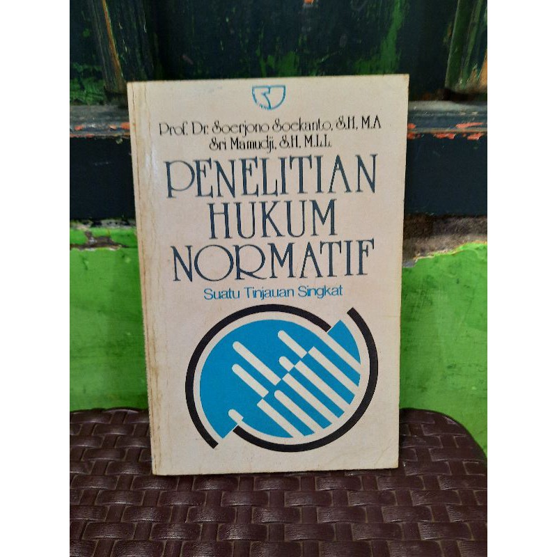 Jual PENELITIAN HUKUM NORMATIF SUATU TINJAUAN SINGKAT OLEH SOERJONO SOEKANTO DAN SRI MAMUDJI ...