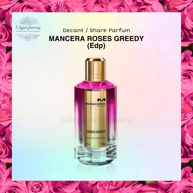 Jual Parfum Decant / Share MAN*CERA ROSES GREEDY EDP 3 ml (Authentic ...