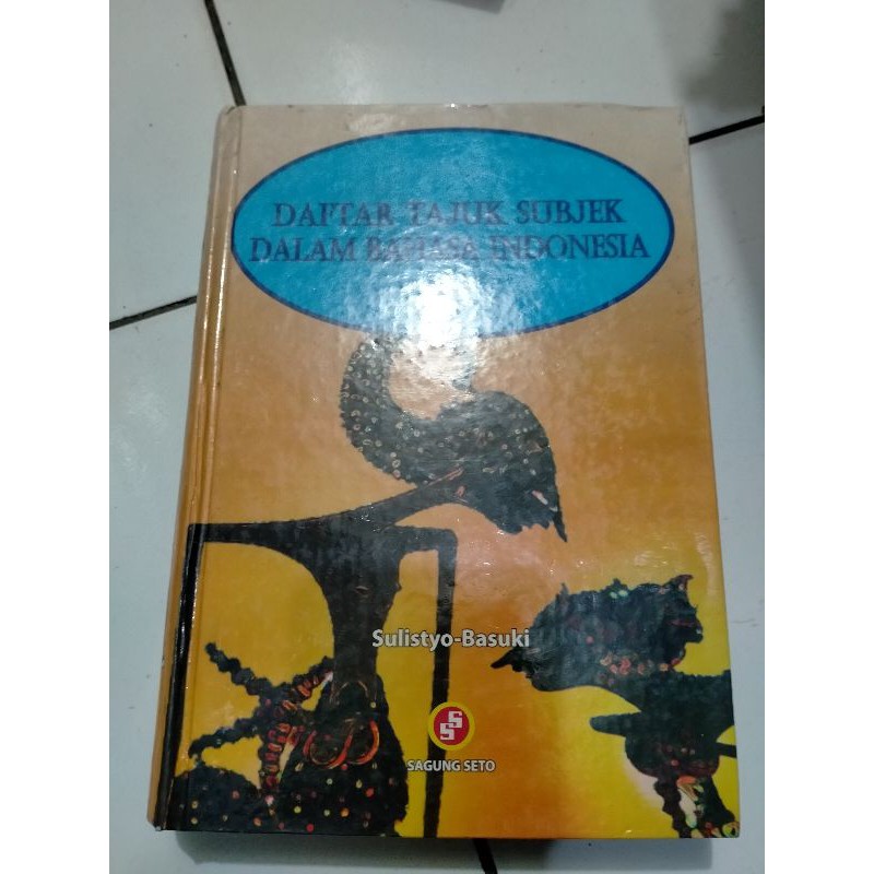 Jual Daftar Tajuk Subjek dalam Bahasa Indonesia - Sulistyo Basuki ... Jual Daftar Tajuk Subjek dalam Bahasa Indonesia - Sulistyo Basuki ...