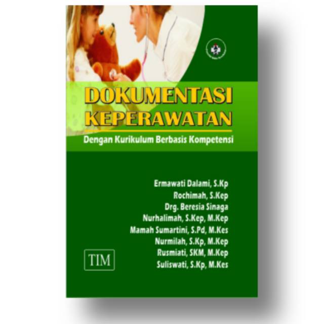 Jual BUKU ORI KEPERAWATAN : BUKU DOKUMENTASI KEPERAWATAN DENGAN KURIKULUM BERBASIS KOMPETENSI ...