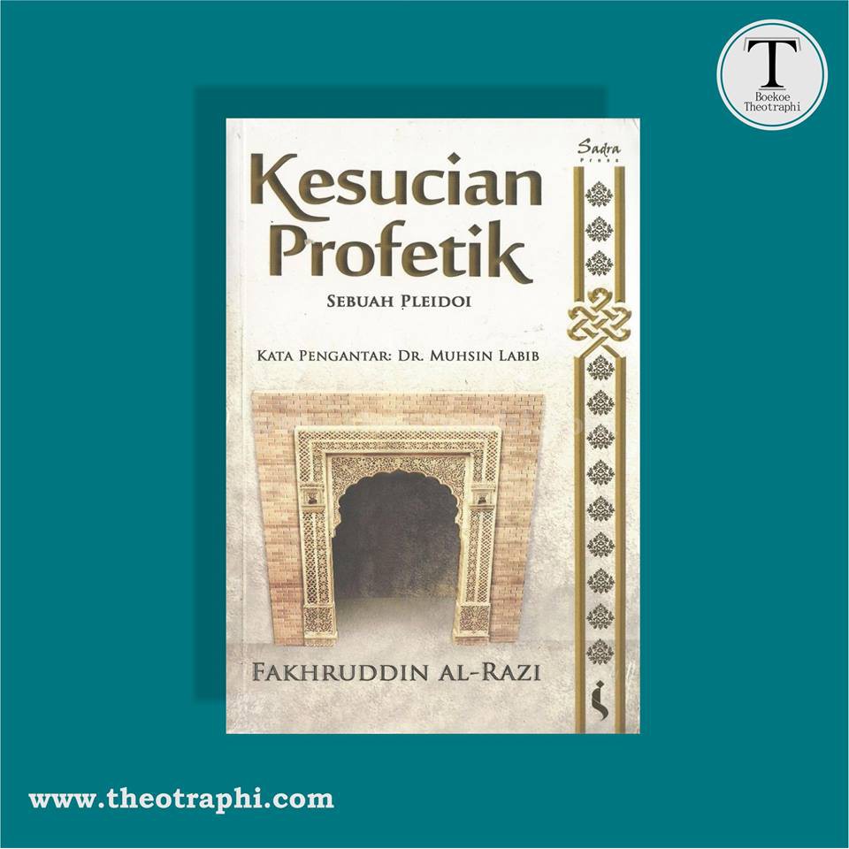 Jual KESUCIAN PROFETIK: Sebuah Pleidoi - Fakhruddin Al-Razi | Shopee ...