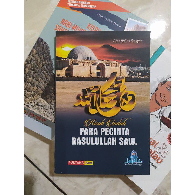 Jual Kisah Indah Para Pecinta Rasulullah SAW | Shopee Indonesia