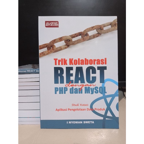 Jual Buku Trik Kolaborasi React Dengan Php Dan Mysql Shopee Indonesia