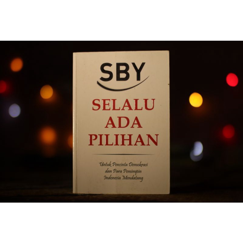 Jual Selalu Ada Pilihan - Buku Karya Pak SBY (BUKU BEKAS - ORI) | Shopee Indonesia